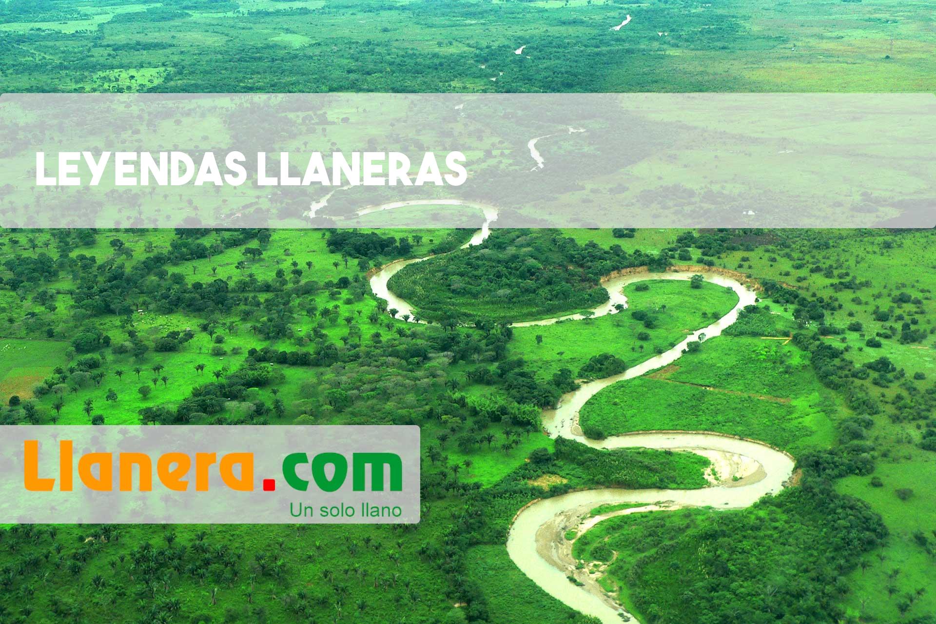 Leyendas llaneras Llanera.com